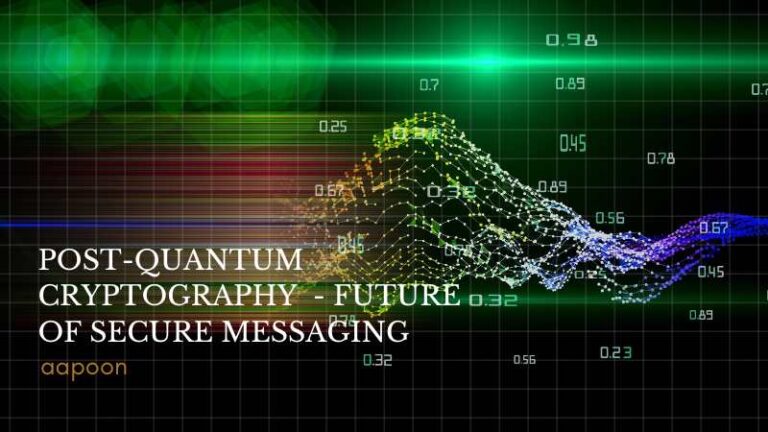 Aapoons Post Quantum Cryptography As The Future Of Secure Messaging